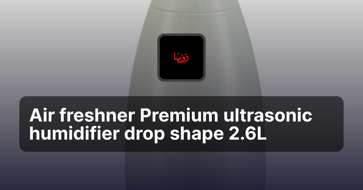 Air freshner Premium ultrasonic humidifier drop shape 2.6L | Roaya Al ...